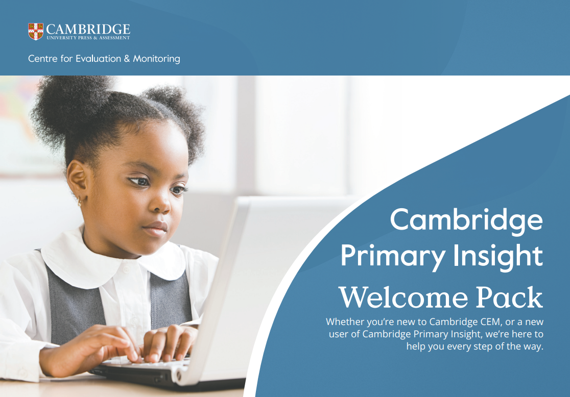 Cambridge Primary Insight - Welcome Pack – CEM